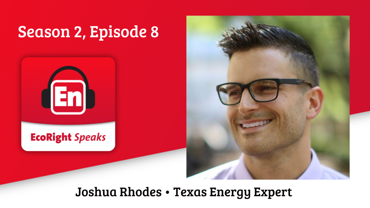 EcoRight Speaks, season two, episode 7: Dr. Joshua Rhodes, Texas ...