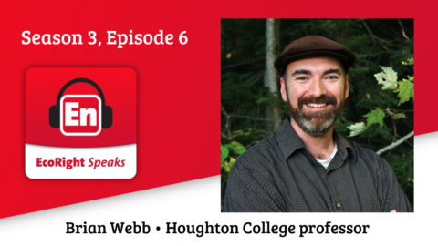 EcoRight Speaks, season 3, episode 5: Houghton College's environment ...