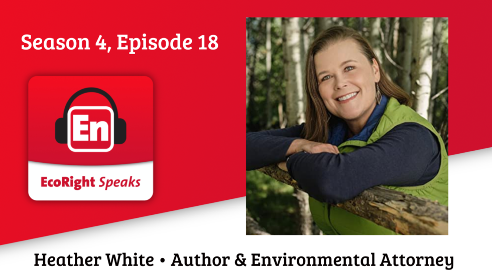 EcoRight Speaks, season 4, episode 18: One Green Thing author Heather ...