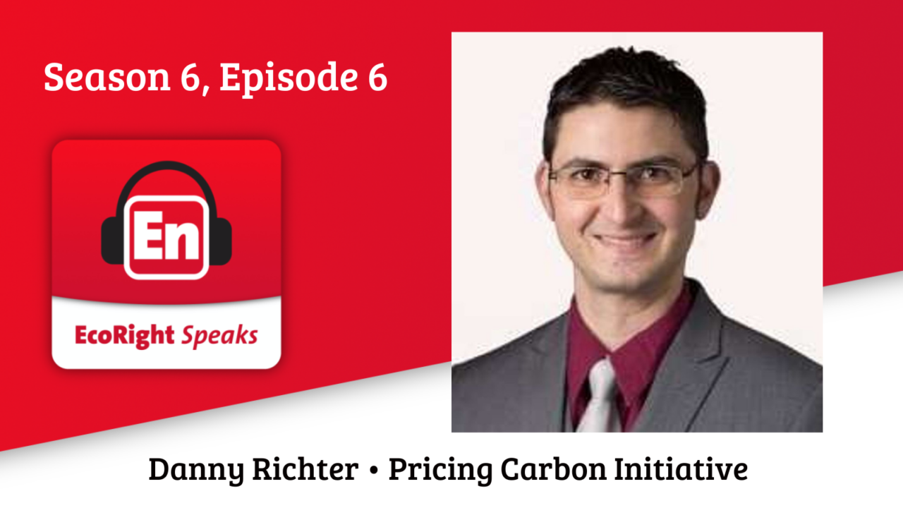 EcoRight Speaks, season six, episode six: Pricing Carbon Initiative's ...
